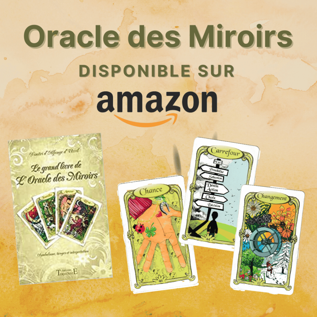 Oracle des Miroirs : interprétations et significations des cartes ...