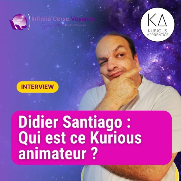 Qui est Didier Santiago présentateur de la chaine YouTube : Kurious Anima ? - Interview réalisée ...